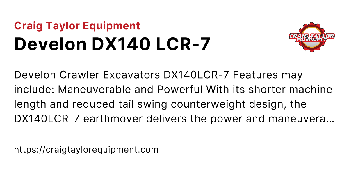 Develon DX140 LCR-7 | Craig Taylor Equipment