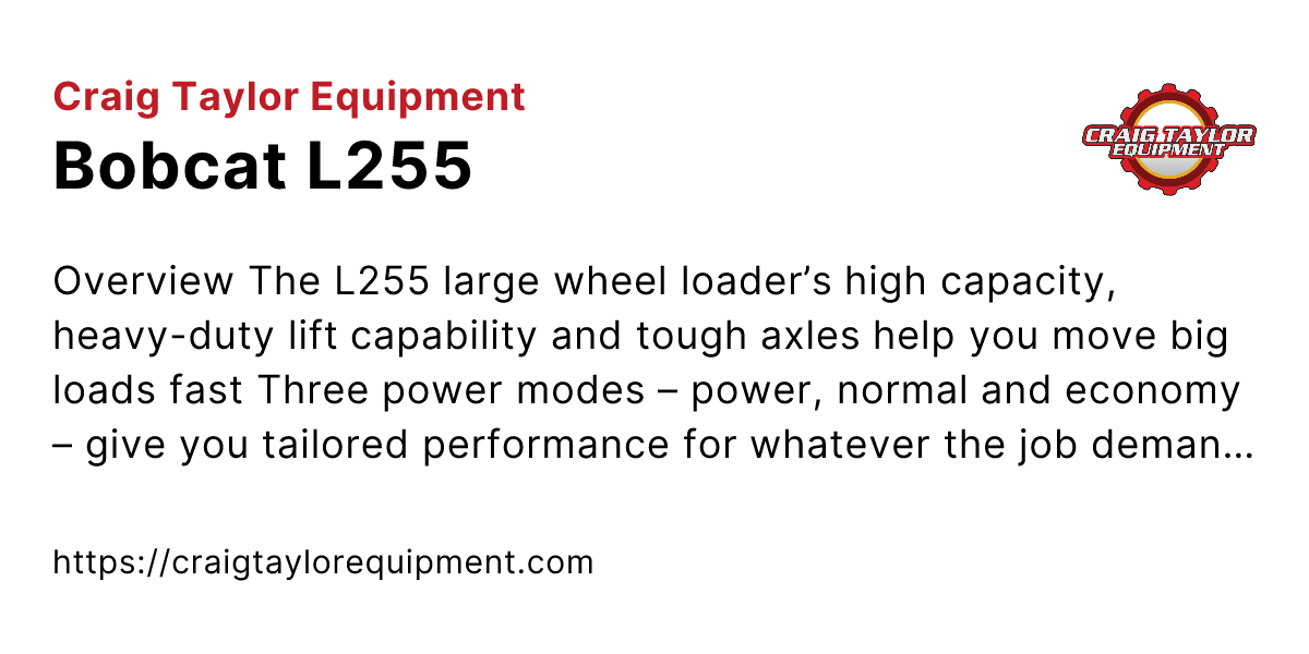 Bobcat L255 | Craig Taylor Equipment
